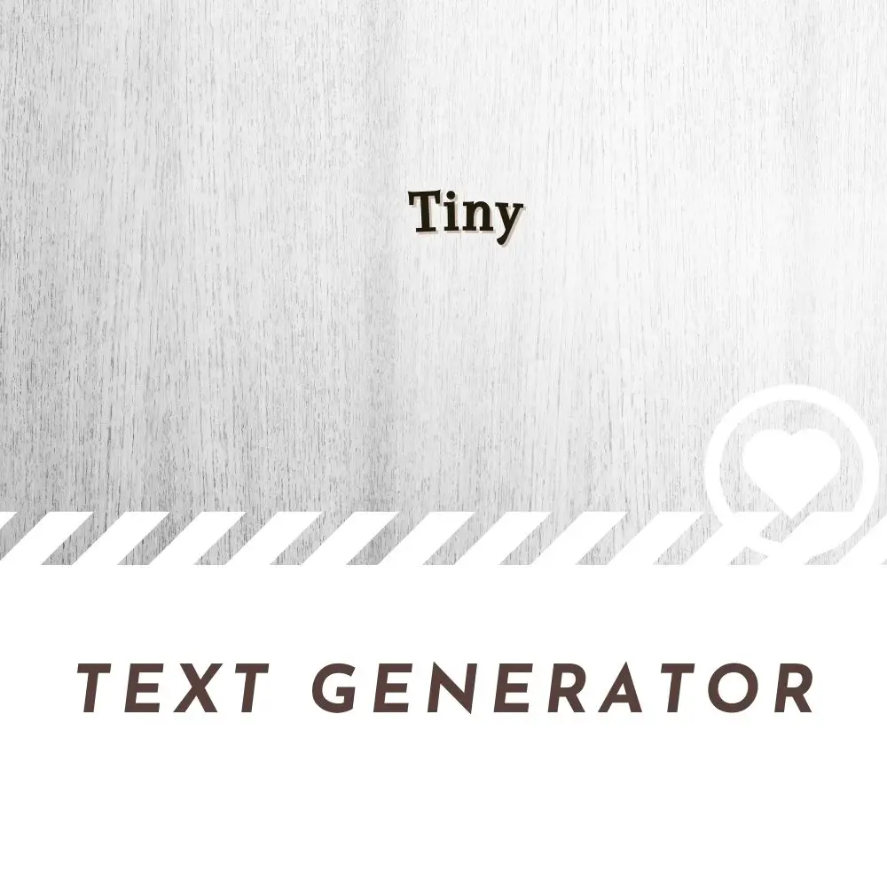 Tiny Text Generator