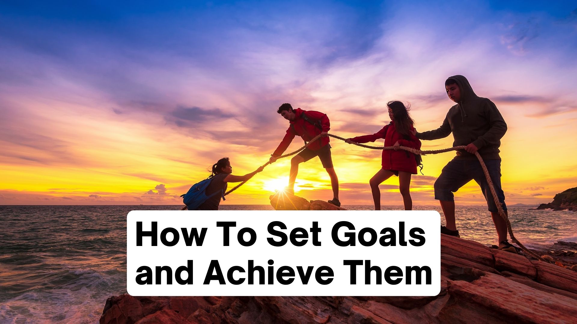 How to Set and Achieve Meaningful Goals - I Love IT