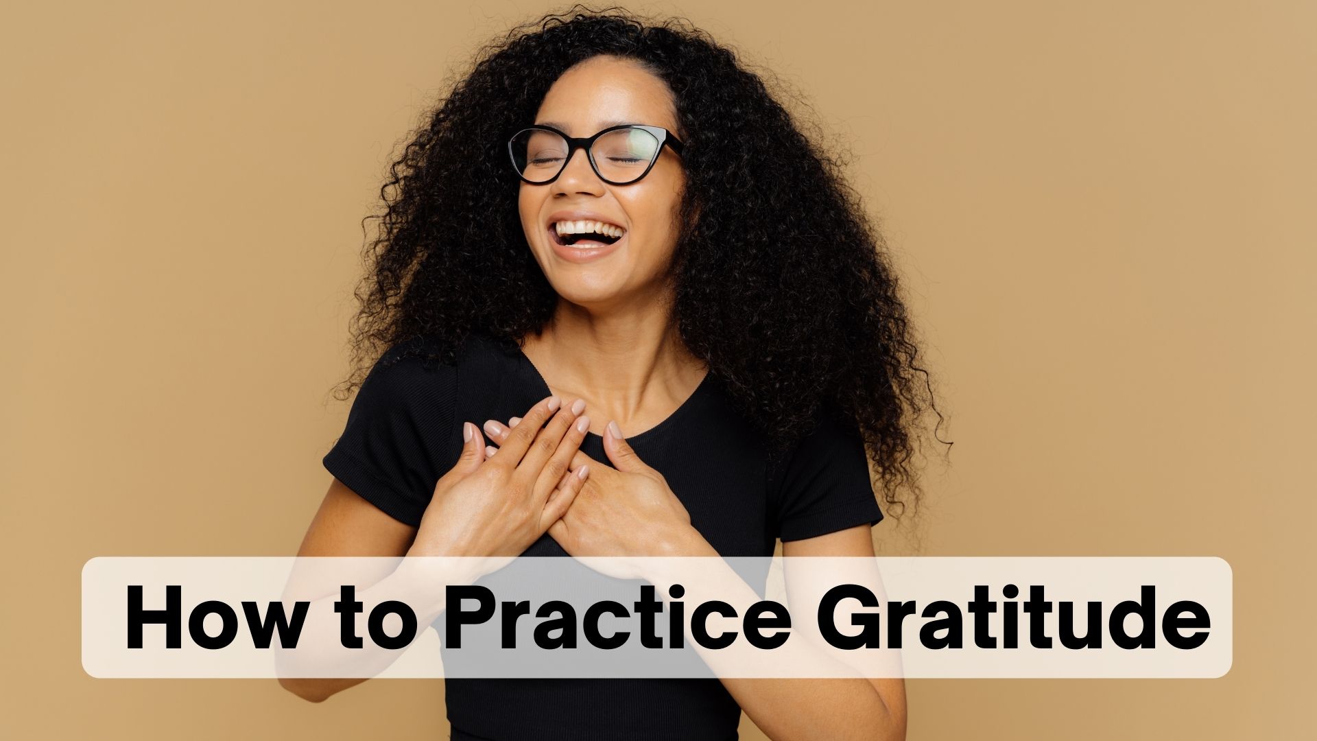 How To Practice Gratitude I Love It