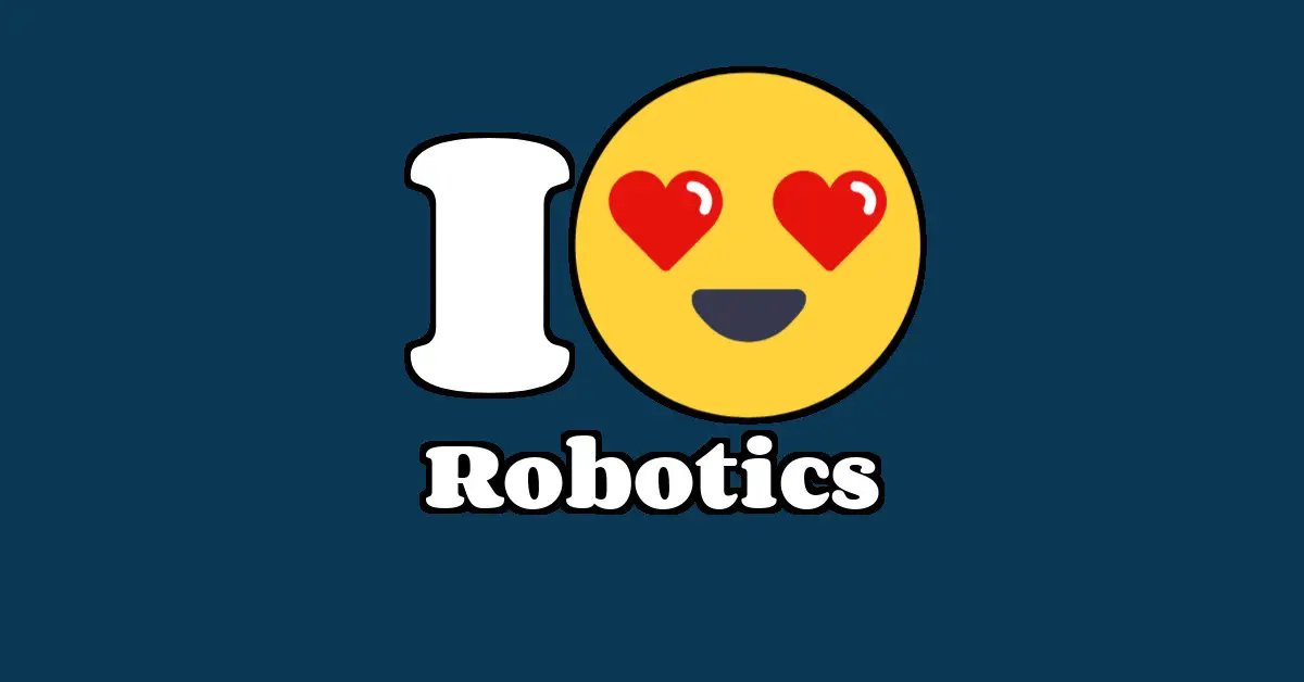 Robotics as a Passion - I Love IT Robotics as a Passion - I Love IT