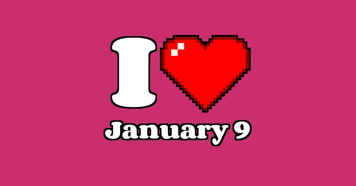 January 9 - I Love IT