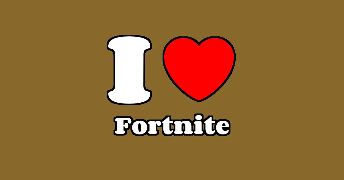 Fortnite as a Passion and Hobby: Embracing the Fun in Gaming - I Love IT