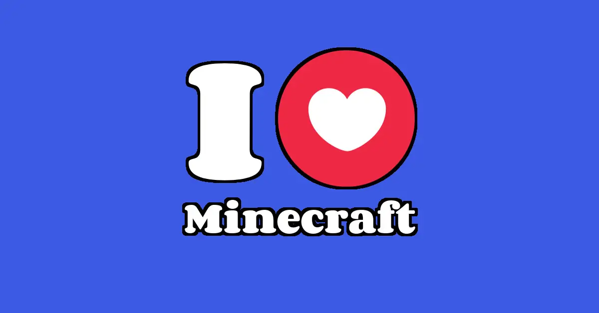 Minecraft as a Passion and Hobby: Exploring Your Creative Side - I Love IT