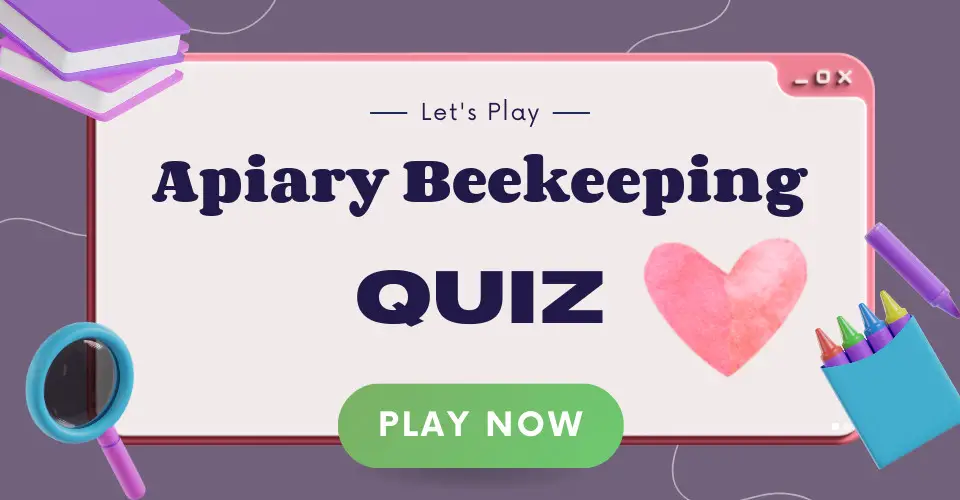 Apiary Beekeeping Quiz - I Love IT