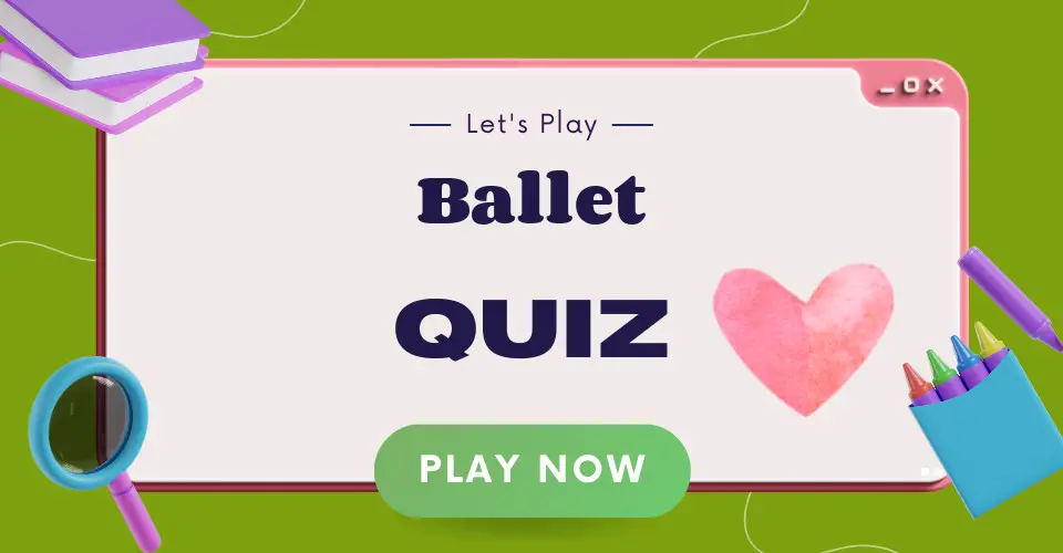 Ballet Quiz - I Love IT