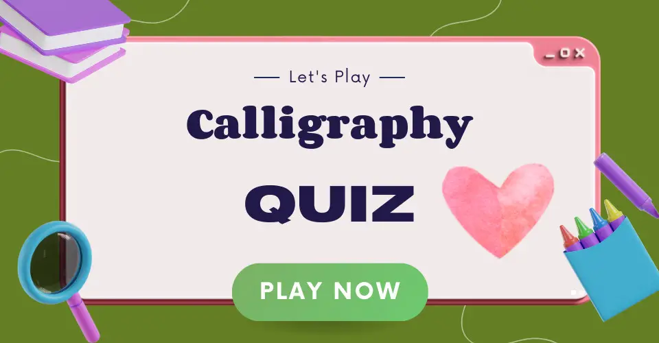 Calligraphy Quiz - I Love IT