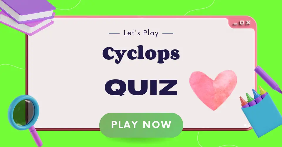 Cyclops Quiz - I Love IT
