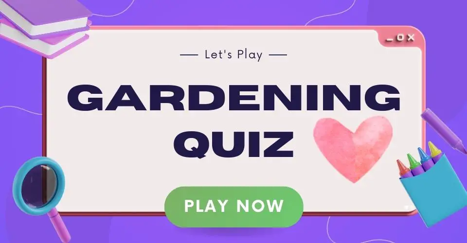 Gardening Quiz - I Love IT
