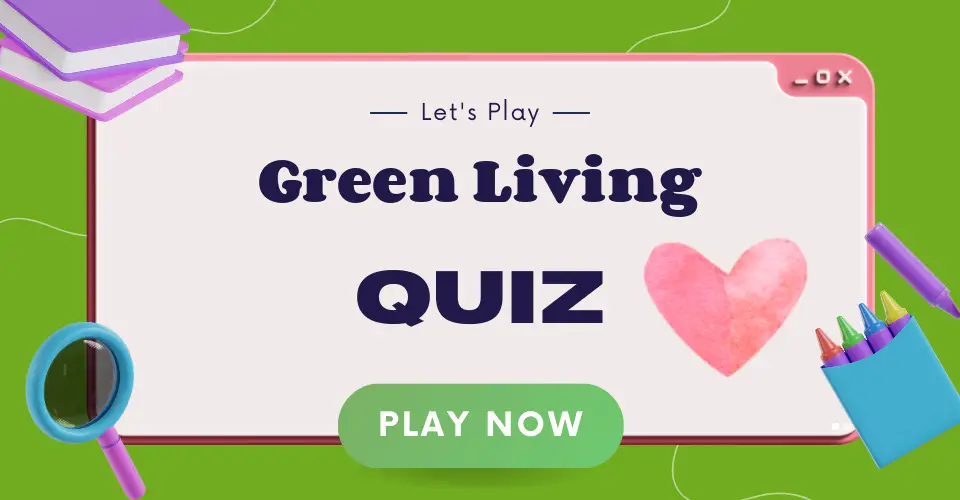 Green Living Quiz - I Love IT