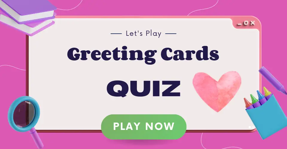Greeting Cards Quiz - I Love IT