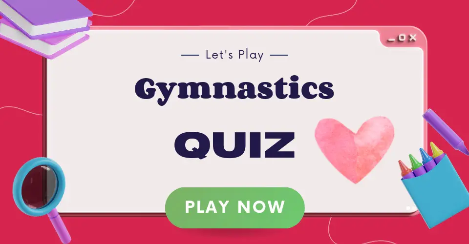 Gymnastics Quiz - I Love IT