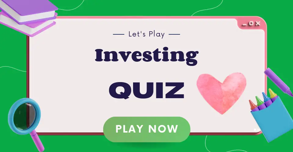 Investing Quiz - I Love IT