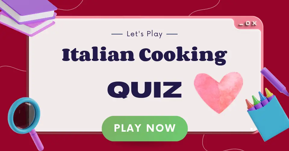 Italian Cooking Quiz - I Love IT