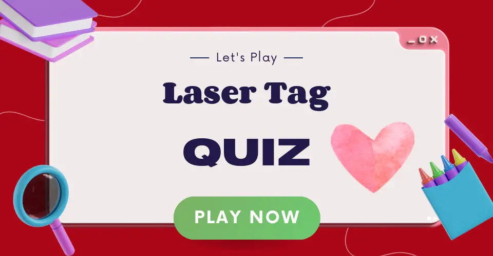 Laser Tag Quiz - I Love IT