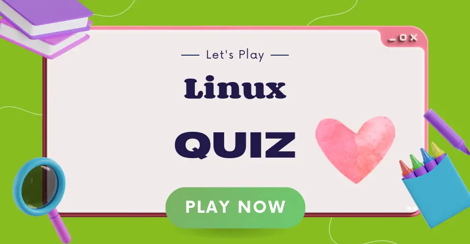 Linux Quiz - I Love IT