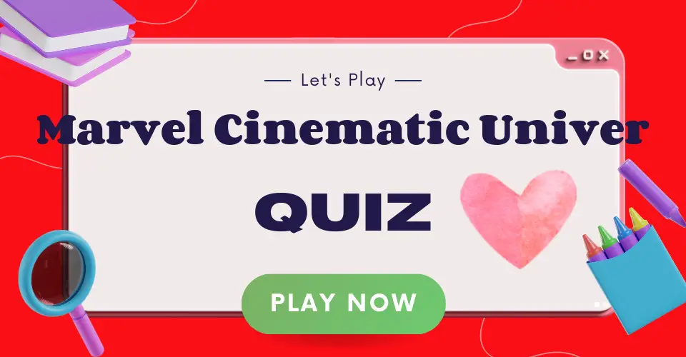 Marvel Cinematic Universe (MCU) Quiz - I Love IT