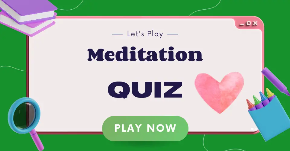 Meditation Quiz - I Love IT