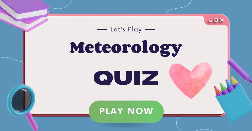 Meteorology Quiz - I Love IT