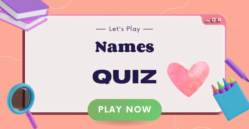 Names Quiz - I Love IT