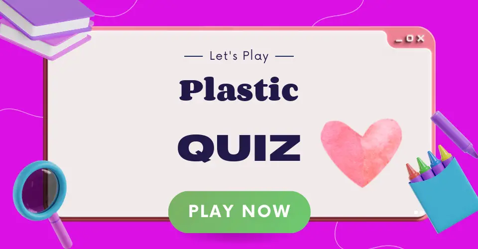 Plastic Quiz - I Love IT