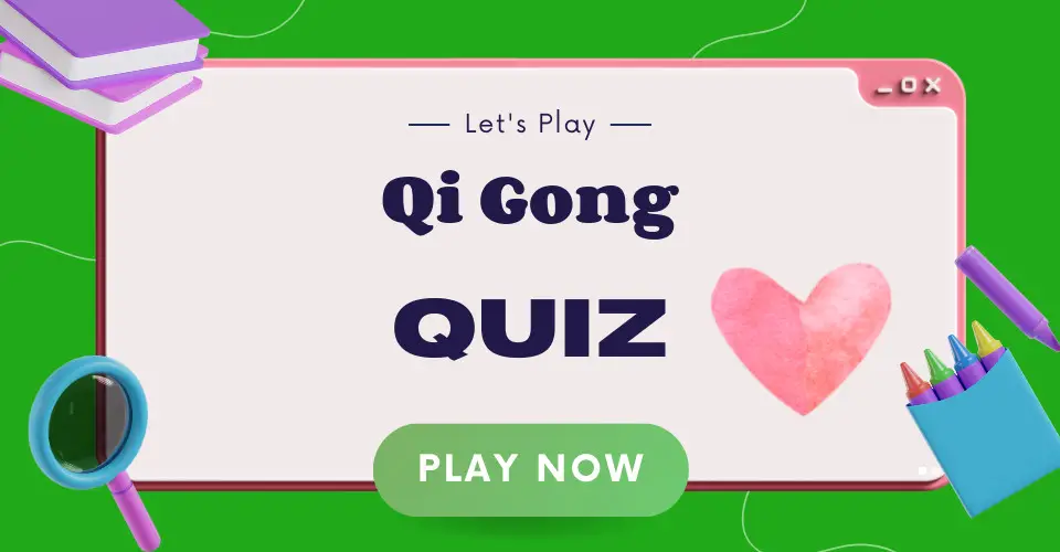 Qi Gong Quiz - I Love IT
