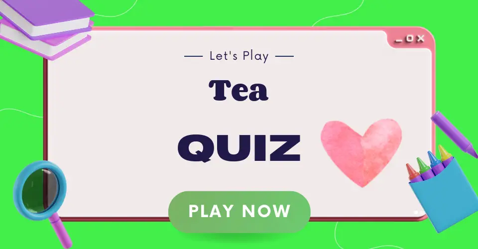 Tea Quiz - I Love IT