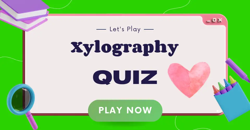 Xylography Quiz - I Love IT