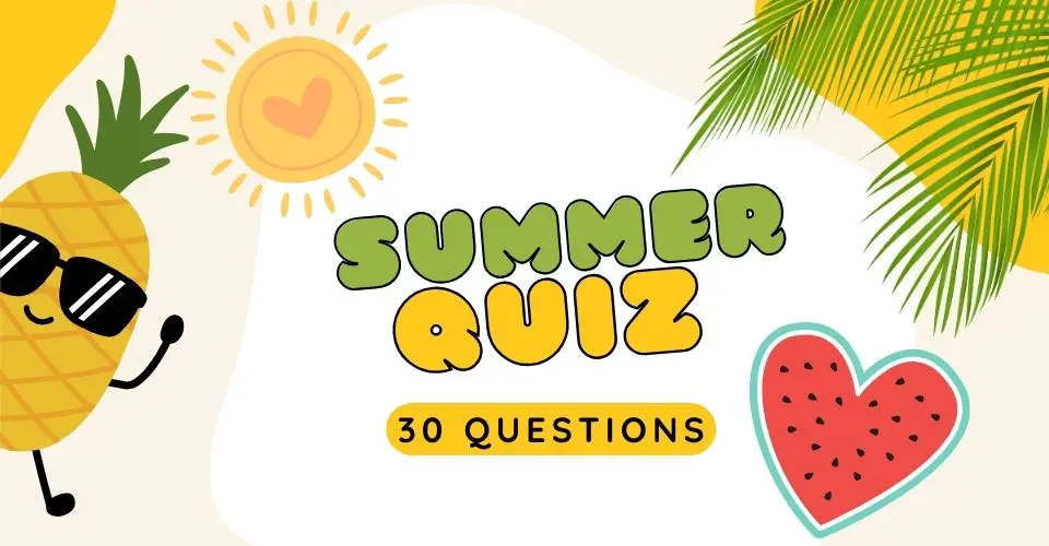 30 Fun Summer Quiz and Trivia Questions and Answers to Brighten Your ...